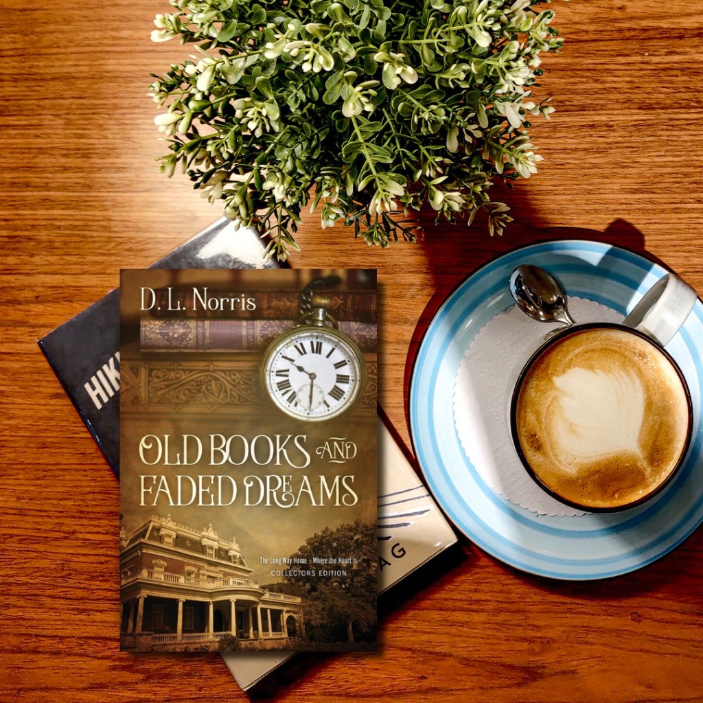 Old Books and Faded Dreams: What Readers are Saying! - D. L. Norris